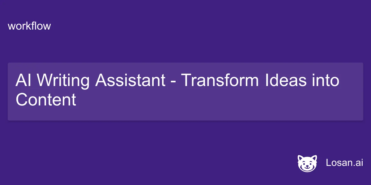 AI Writing Assistant - Transform Ideas into Content